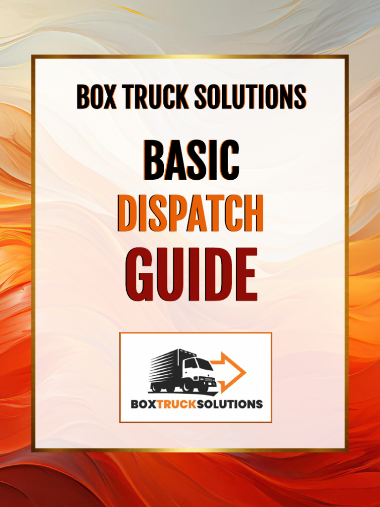 Basic Dispatch Guide May 30 | PDF | Cargo | Truck