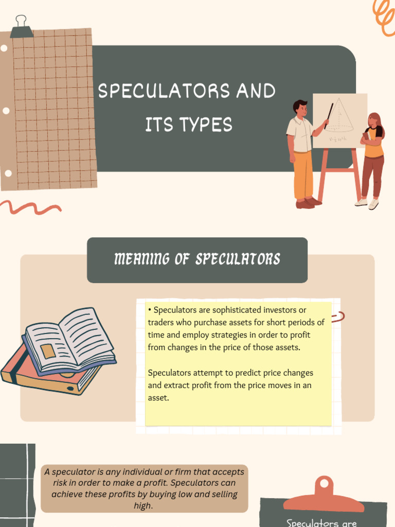 Speculators and Its Types | PDF | Speculation | Market Trend