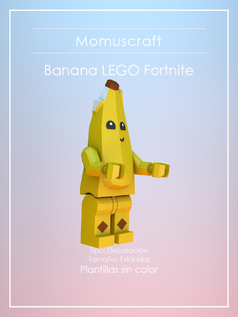 Banana LEGO Fortnite - Momuscraft | PDF