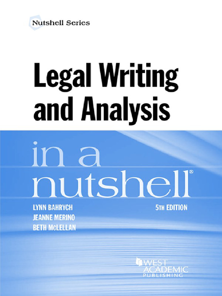 Legal Writing and Analysis in A Nutshell (Bahrych, LynnMcLellan ...