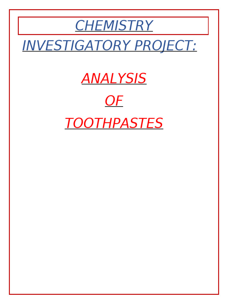 Analysis of Toothpaste Chemistry Investigatory Project Class 12 | PDF ...