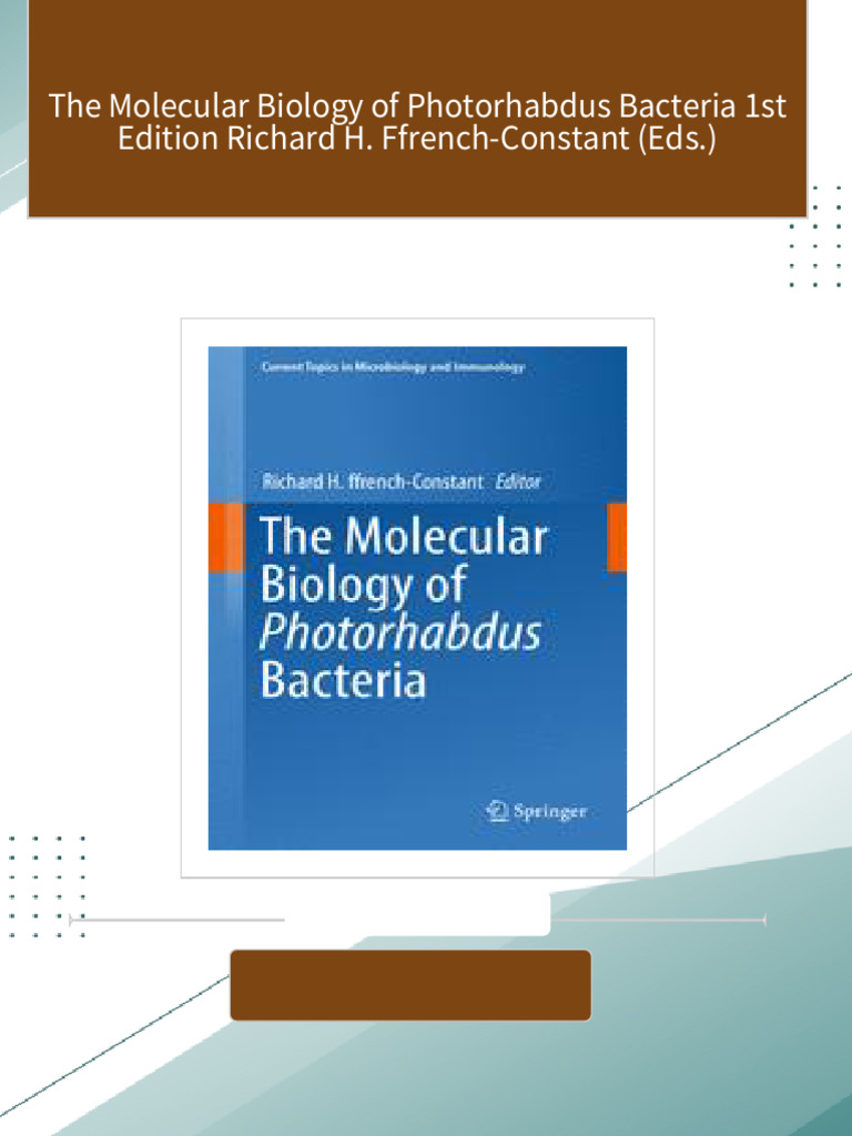 Download full The Molecular Biology of Photorhabdus Bacteria 1st Edition Richard H. Ffrench ...