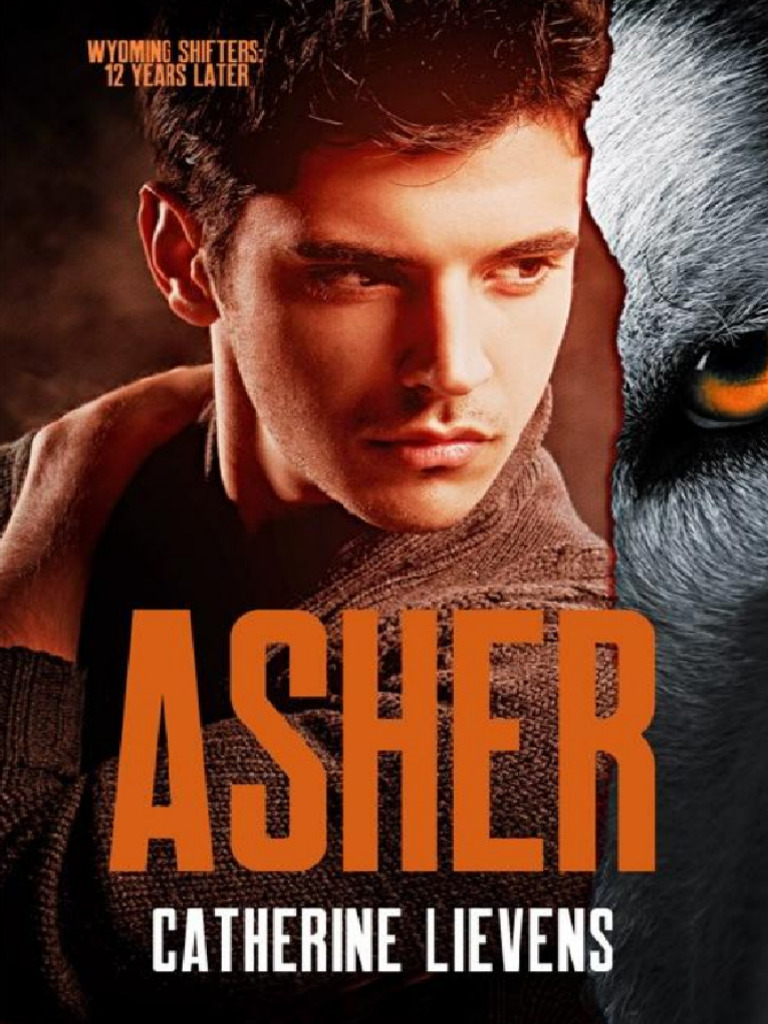 61. Asher - Wyoming Shifters 12 Years Later_Catherine Lievens | PDF | Gatos
