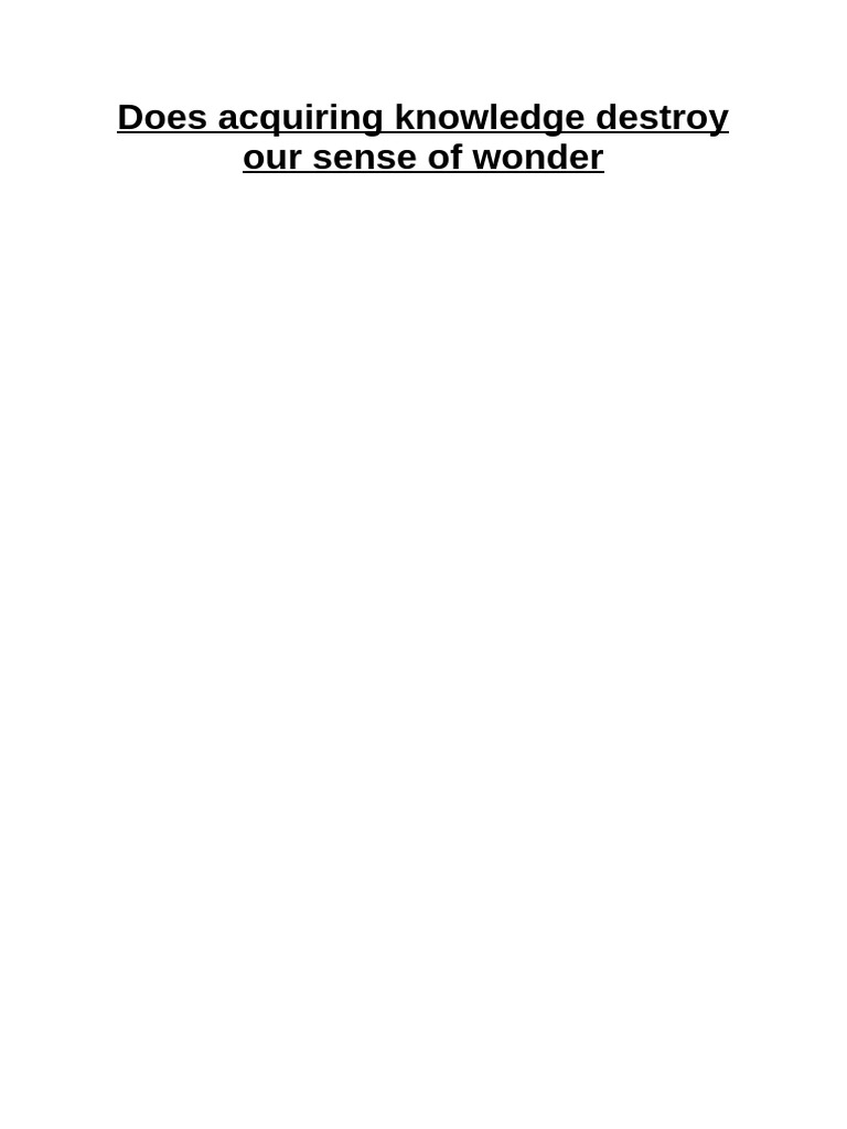 Does Acquiring Knowledge Destroy Our Sense of Wonder | PDF | Knowledge ...
