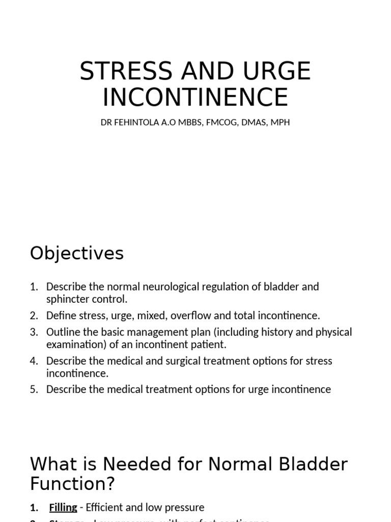 STRESS AND URGE INCONTINENCE | PDF | Urinary Incontinence | Urination