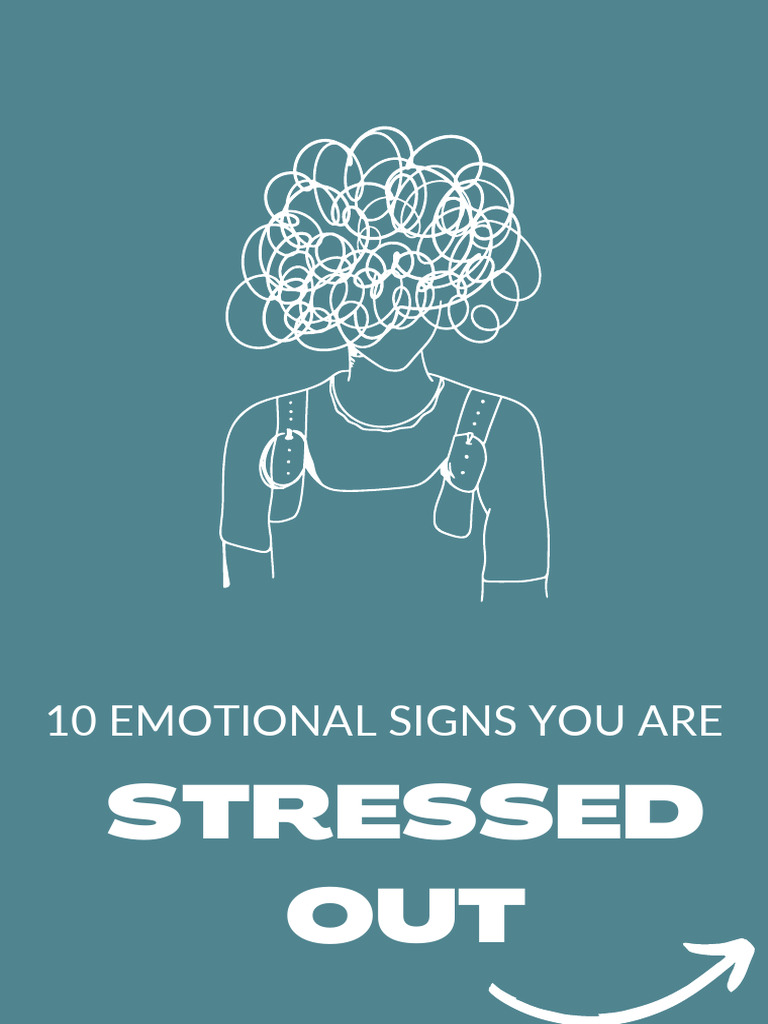 10_Emotional_Signs_You_are_Stressed_Out_1674361457 | PDF