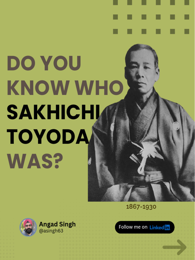 SAKHICHI TOYODA: INVENTOR & TPS PIONEER | PDF