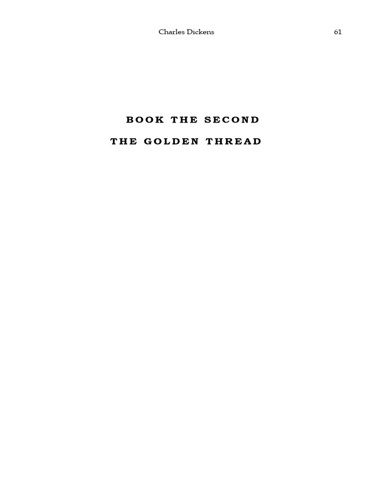 Book The Second The Golden Thread: Charles Dickens 61 | PDF