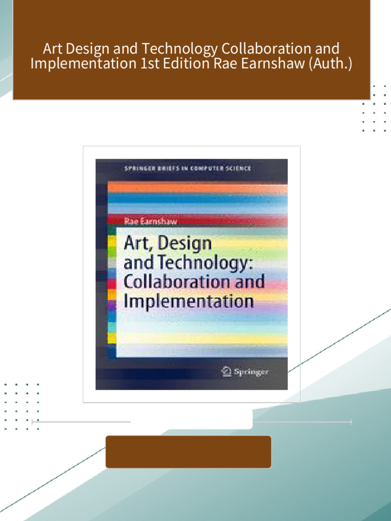 Instant Access to Art Design and Technology Collaboration and ... Instant Access to Art Design and Technology Collaboration and ...