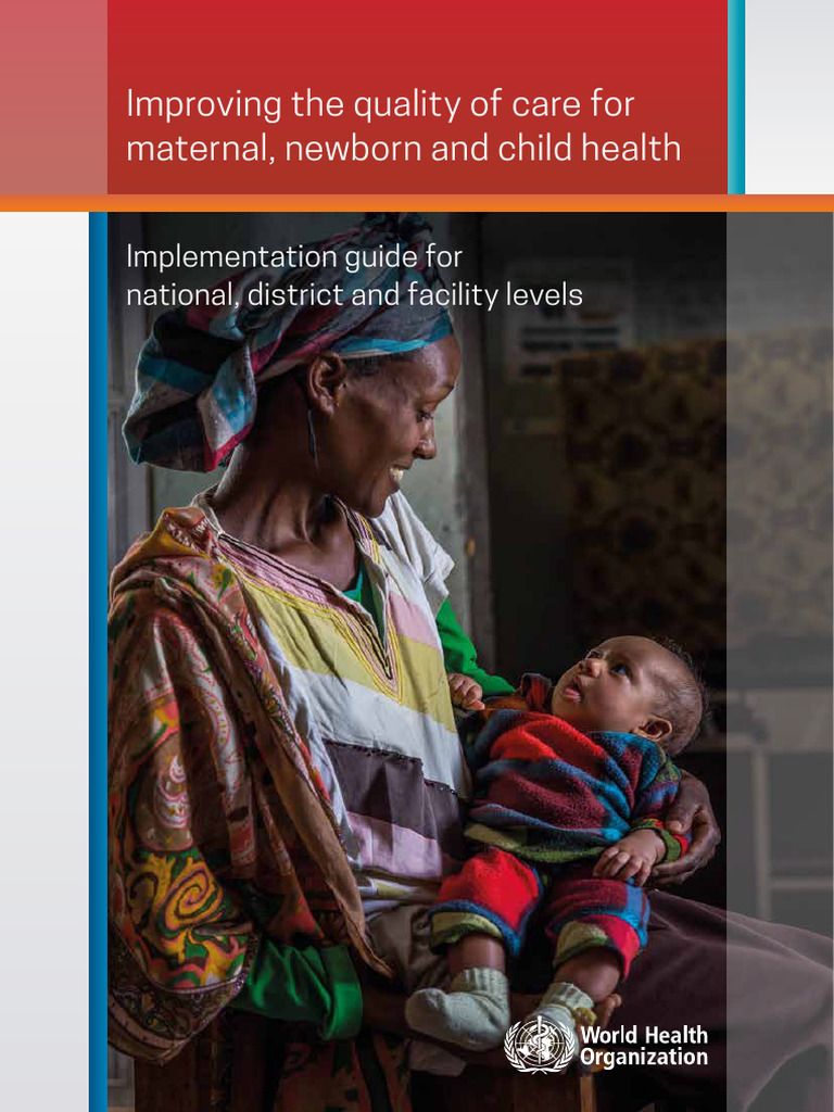 Improving The Quality of Care For Maternal, Newborn and Child Health ...
