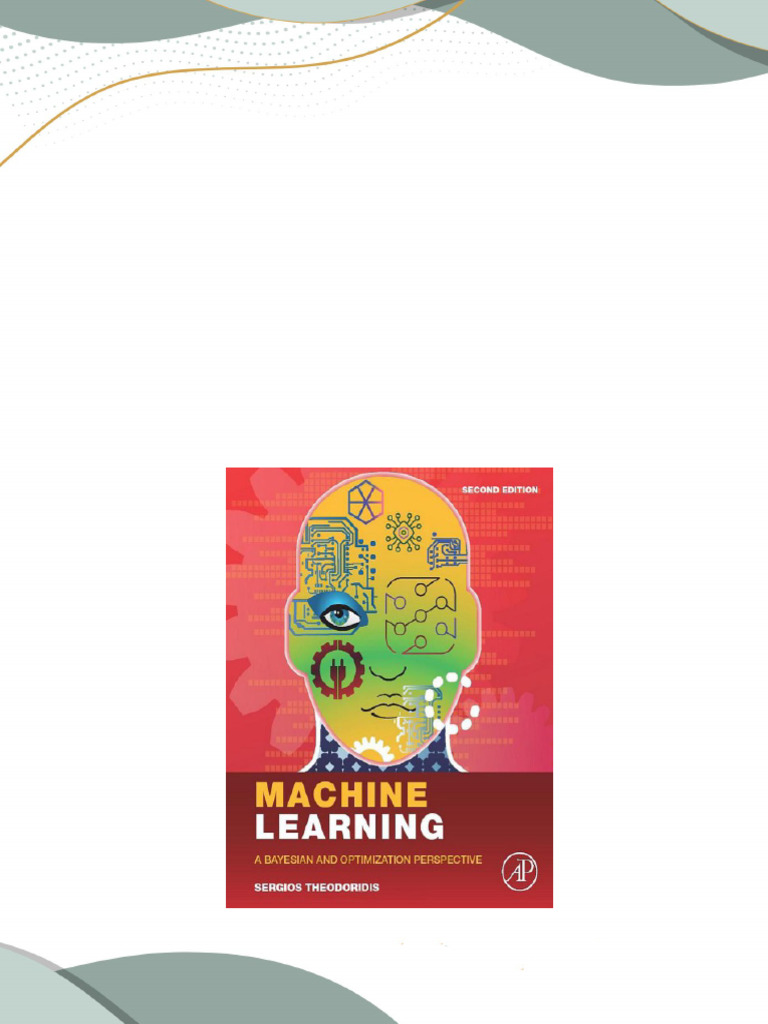 Machine Learning A Bayesian And Optimization Perspective 2nd Edition