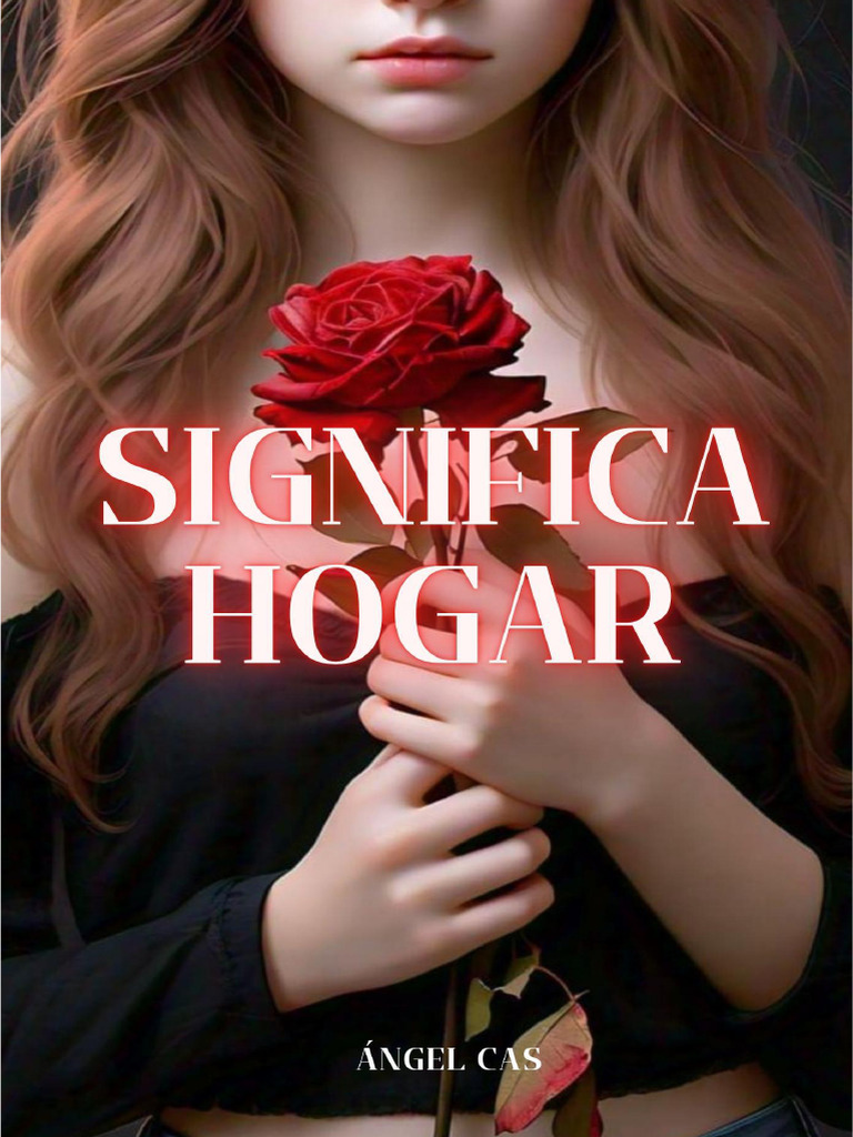 Ángel Cas - Significa Hogar | PDF | Amor | Pesadilla