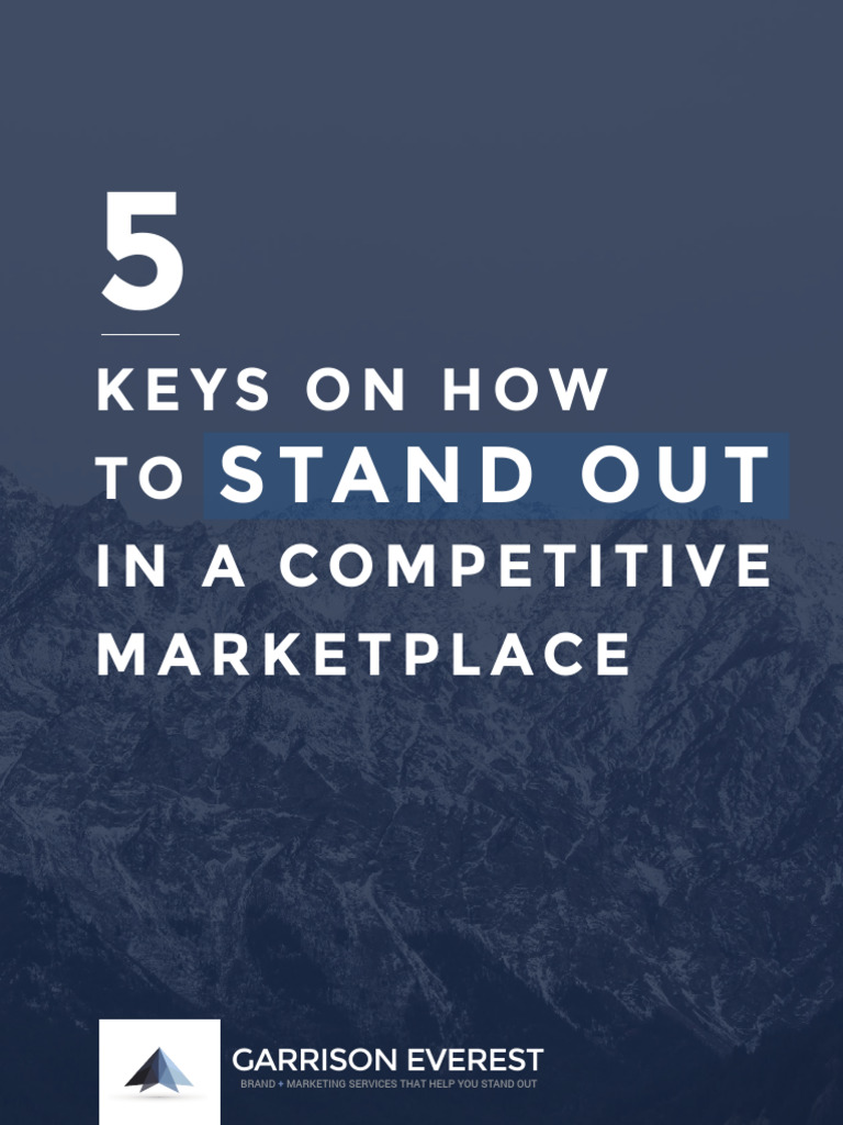 5 Keys To Stand Out and Attract New Customers | PDF | Marketing