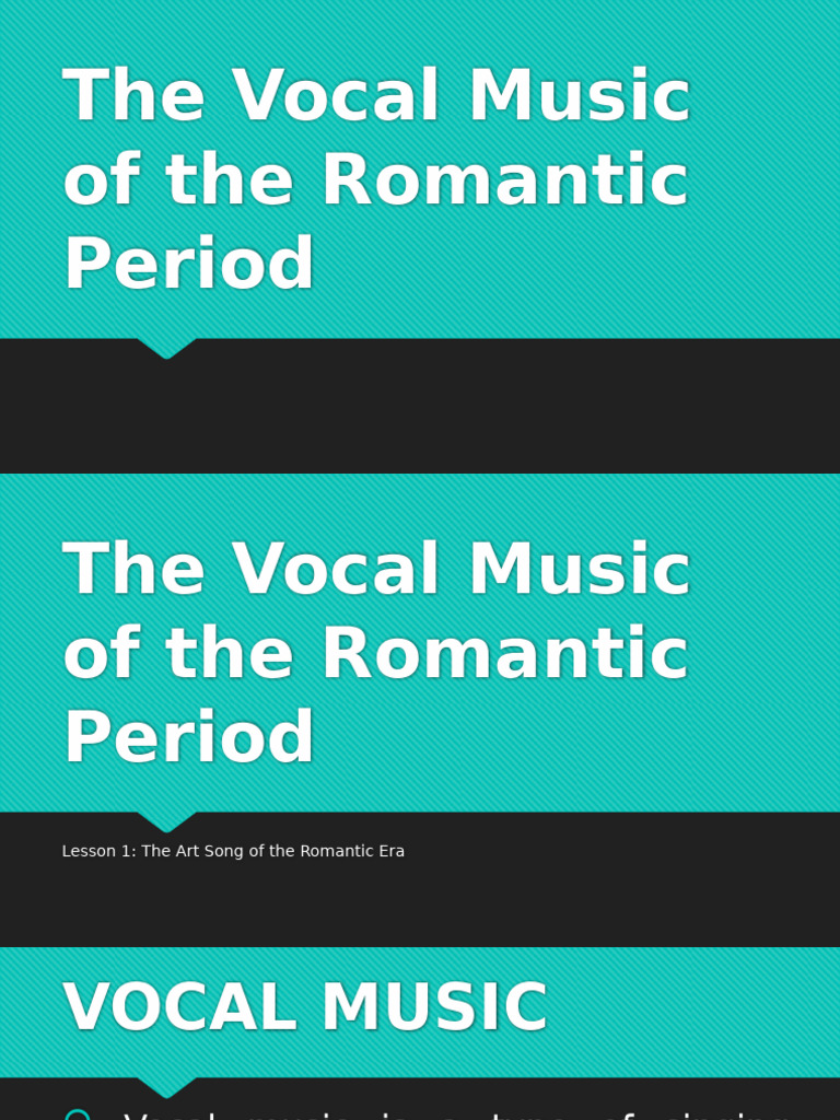 The Vocal Music of The Romantic Period | PDF | Songs | Opera