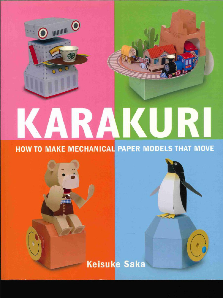 Karakuri How To Make Mechanical Paper Models That Move Compress | PDF