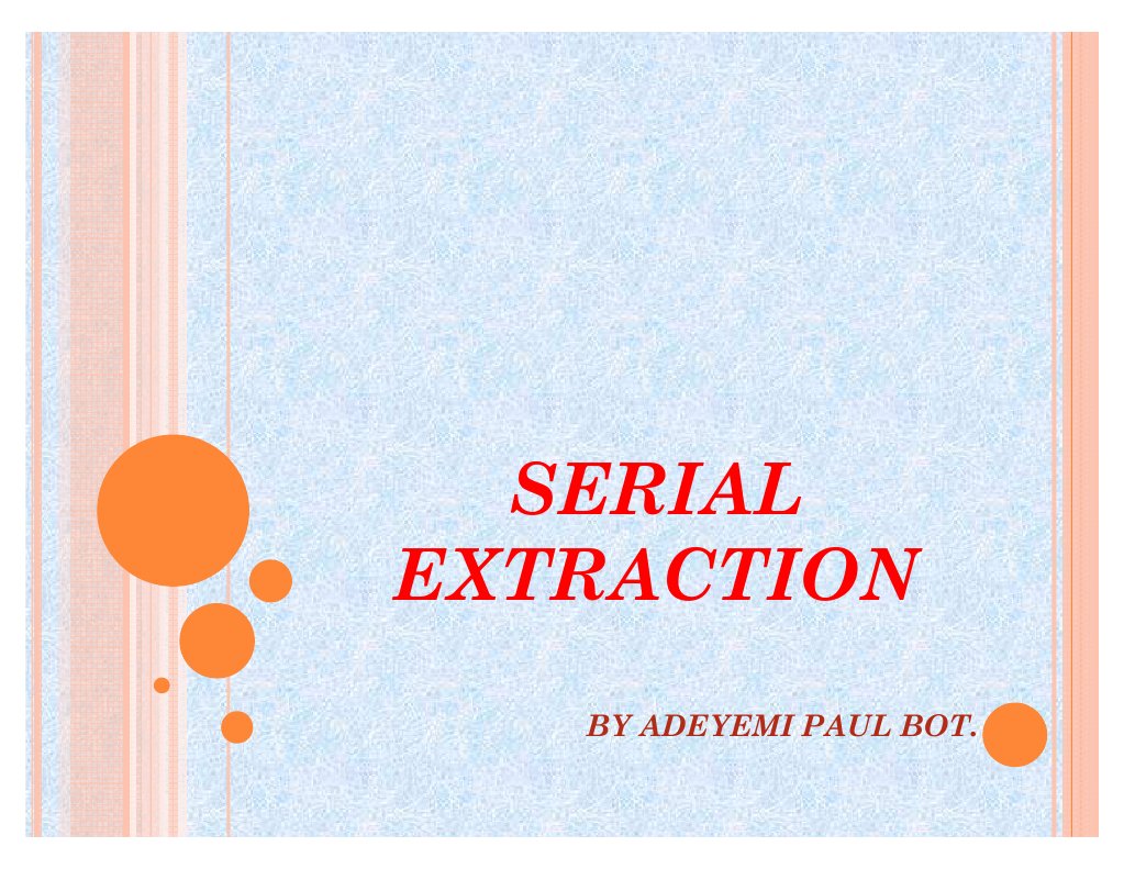 Serial Extraction