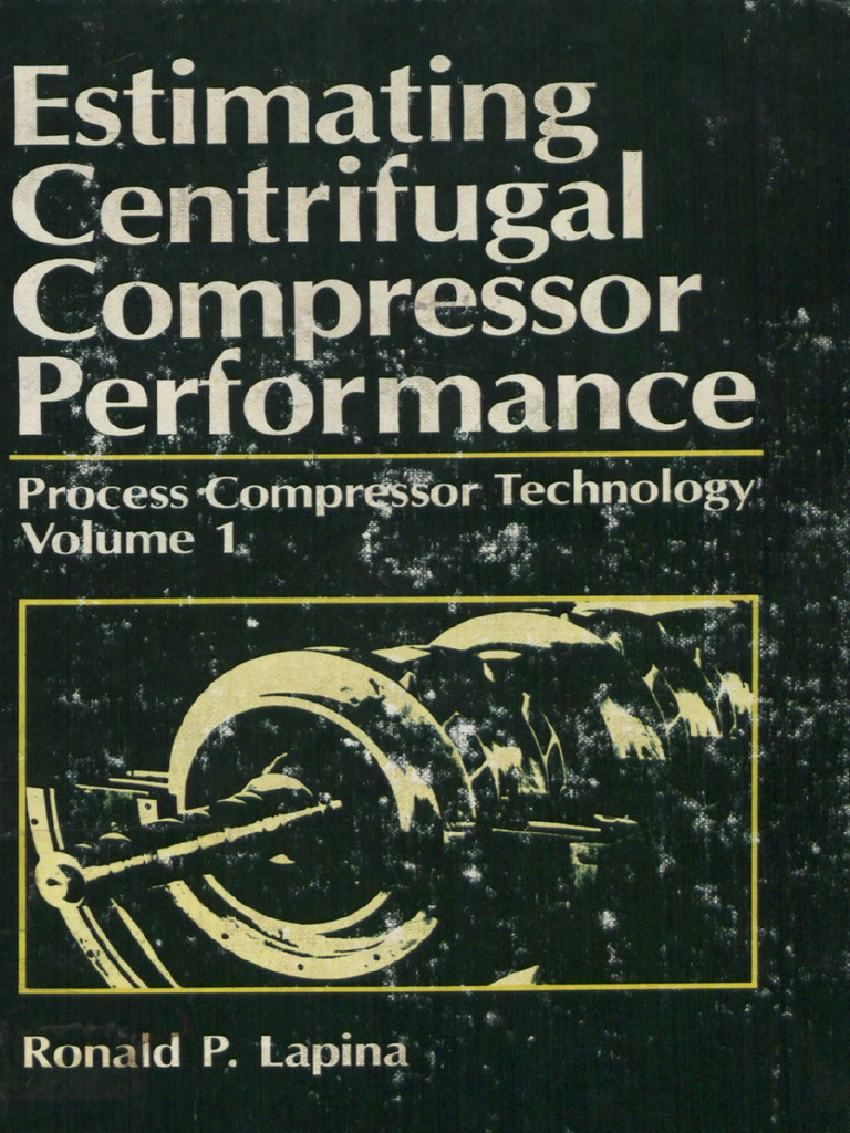 Estimating Centrifugal Gas Compressor Performance - Ronald P. Lapina ...