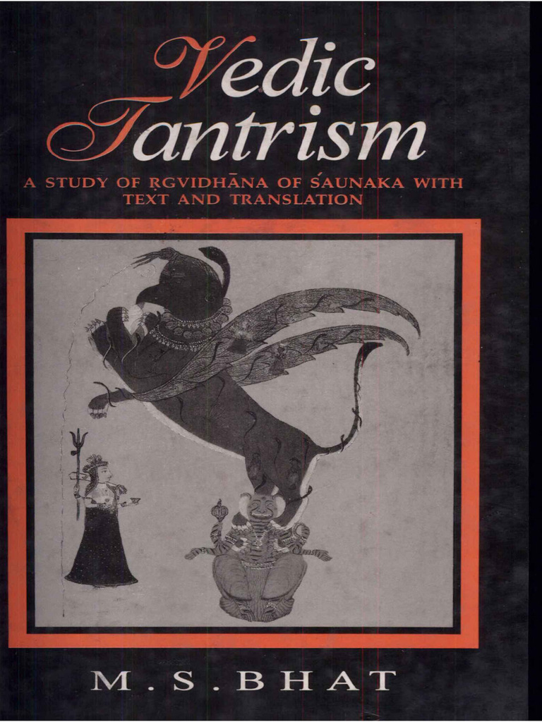 Vedic Tantrism - A Study of Gvidhāna of Śaunaka With Text and Translation - Śaunaka ...