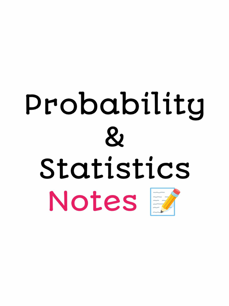 Probability & Statistics Notes ? | PDF