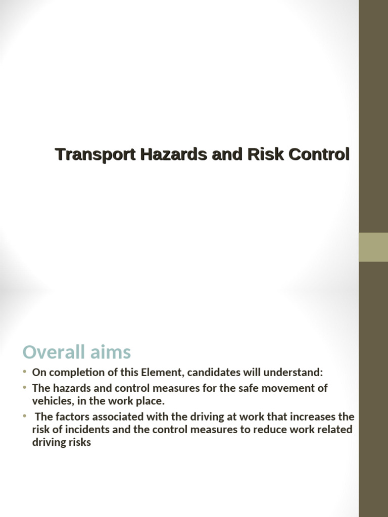IGC 2-2 Transport Hazards and Risk Control.ppt | PDF | Risk | Traffic Collision
