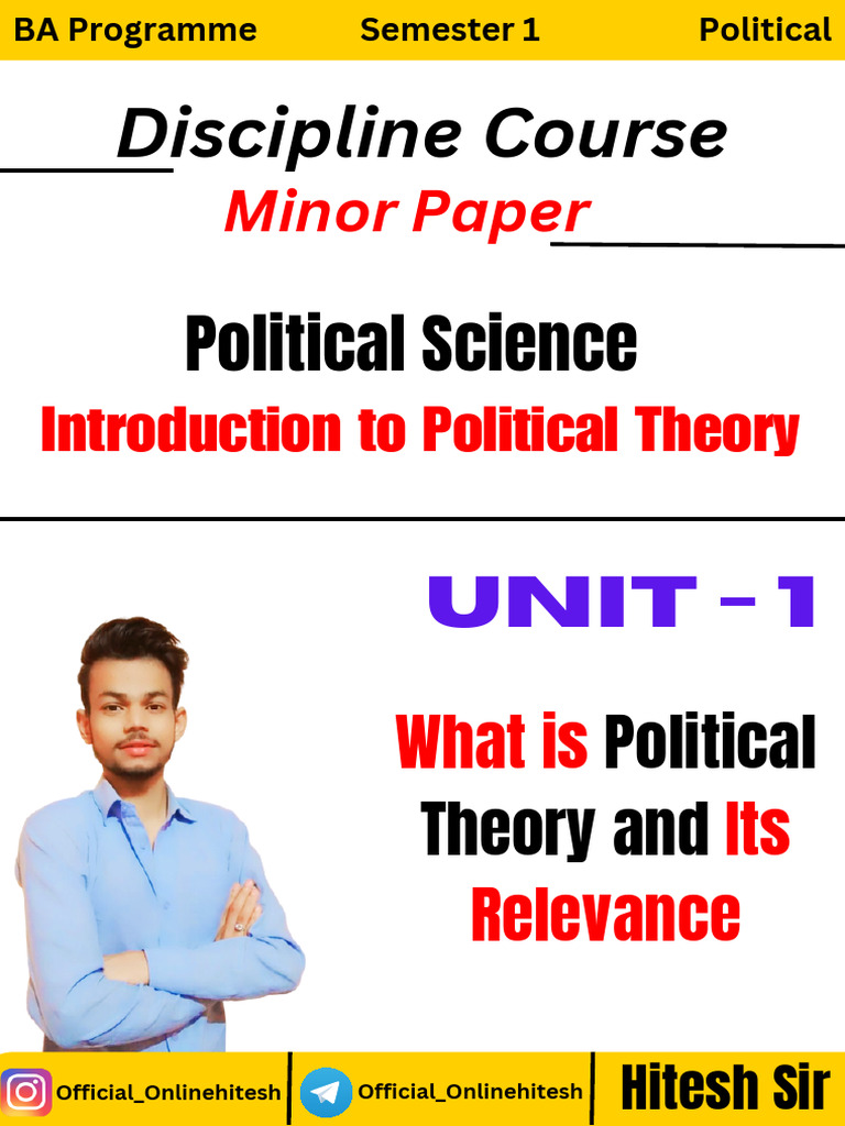 1st Semester Introduction To Political Theory UNIT - 1 | PDF
