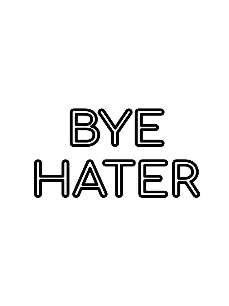 Bye hater | PDF
