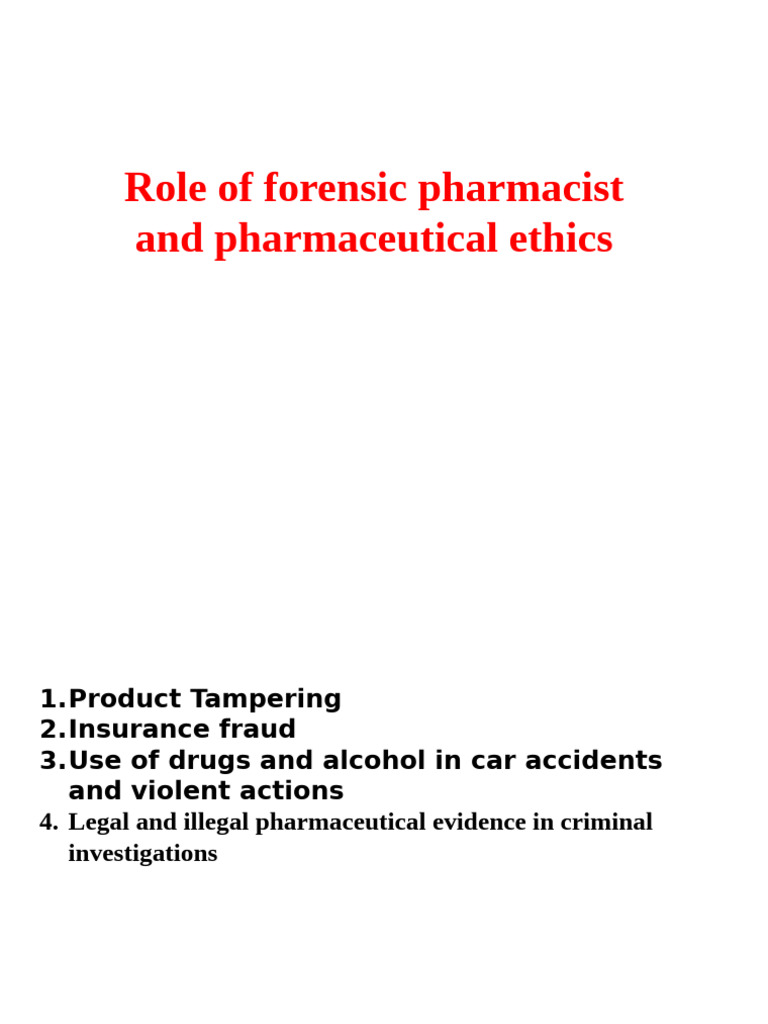Role of Forensic Pharmacist and Pharmaceutical Ethics | PDF | Forensic Science | Prescription Drugs