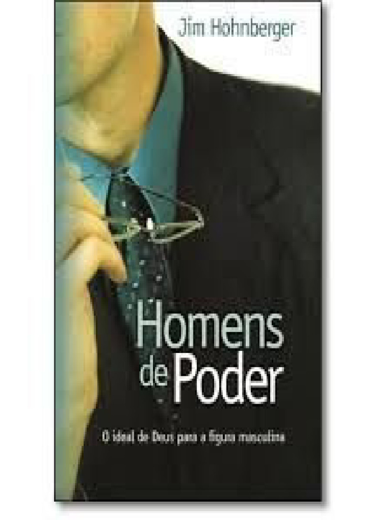 Resumo Homens de Poder o Ideal de Deus para A Figura Masculina Jim ...
