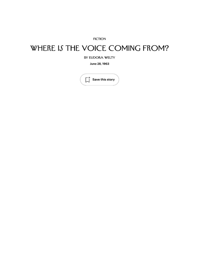 Where Is The Voice Coming From (1963) by Eudora Welty | PDF
