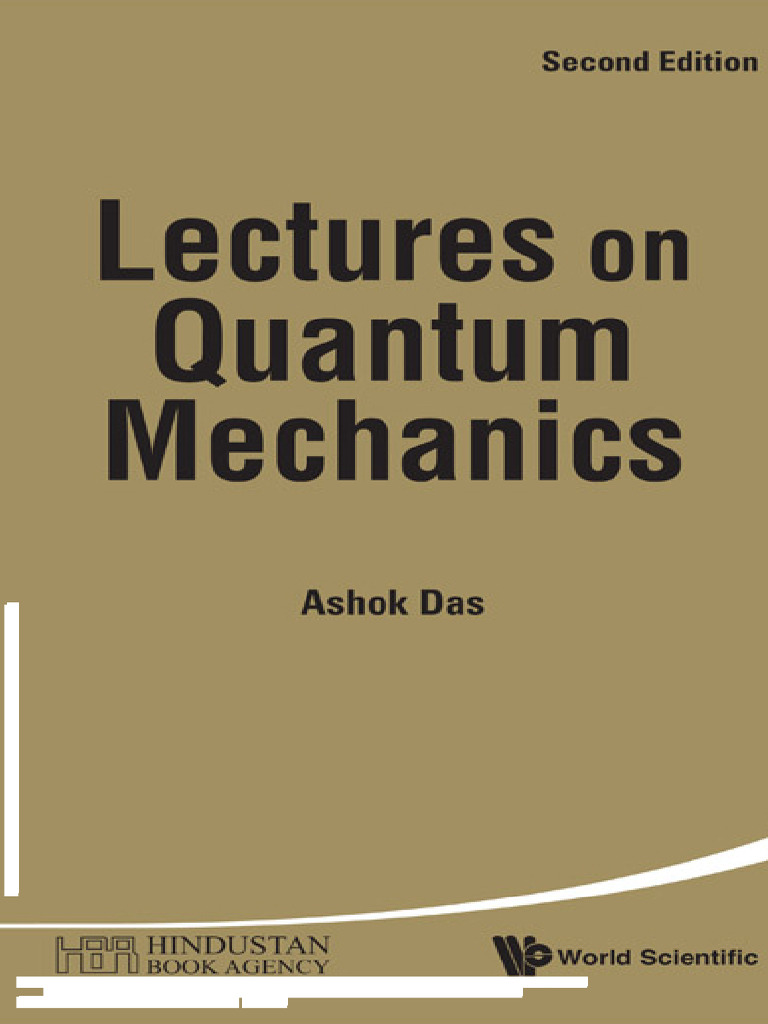 Ashok Das - Lectures on Quantum Mechanics-World Scientific (2012)(Z-Lib ...