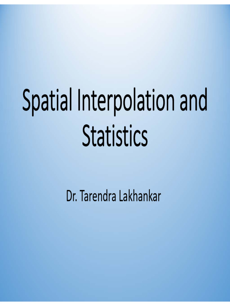 Lecture7 Spatial Interpolation And Statistics Pdf Interpolation