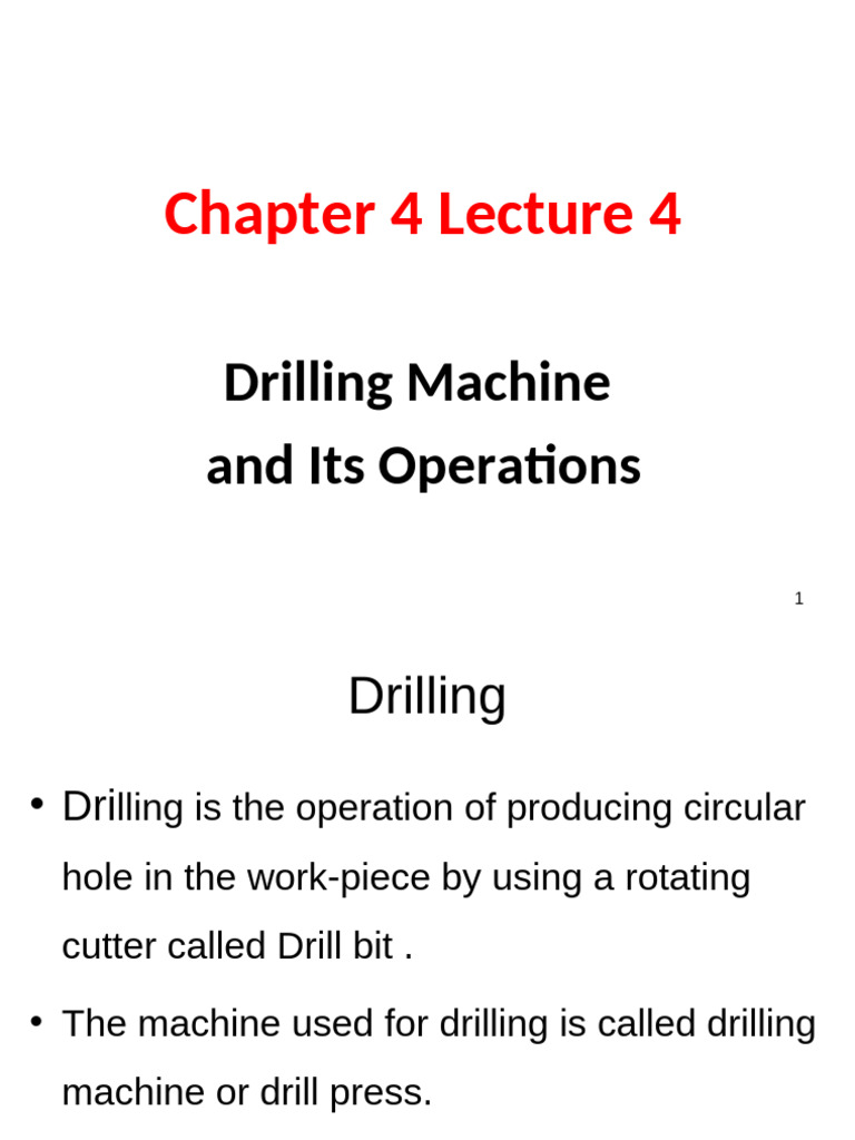 MENG 4211 Chapter 4 Lecture 4 | PDF | Drill | Drilling