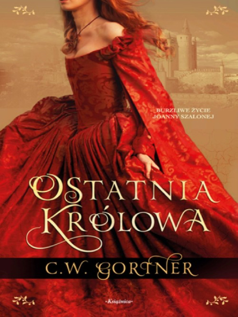 Christopher W. Gortner - Ostatnia Królowa | PDF