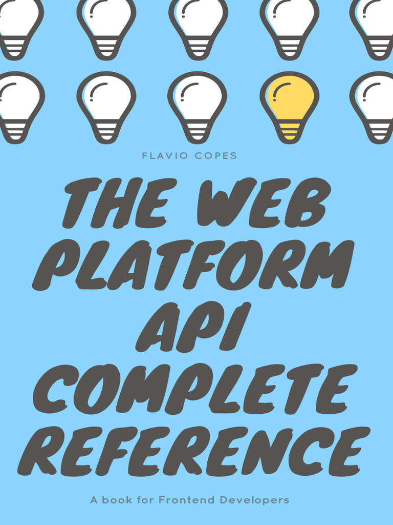 The Web Platform APIs Complete Reference | PDF | Document Object Model ...