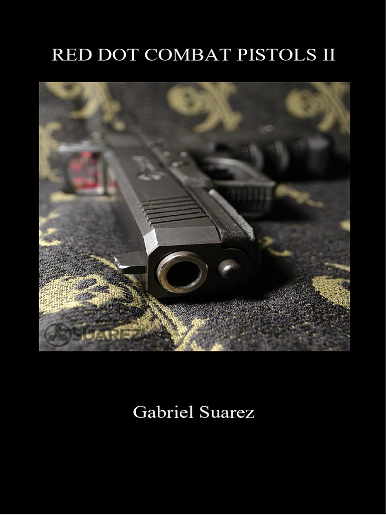 RED DOT COMBAT PISTOLS II Gabriel Suarez ( PDFDrive.com ) | PDF ...