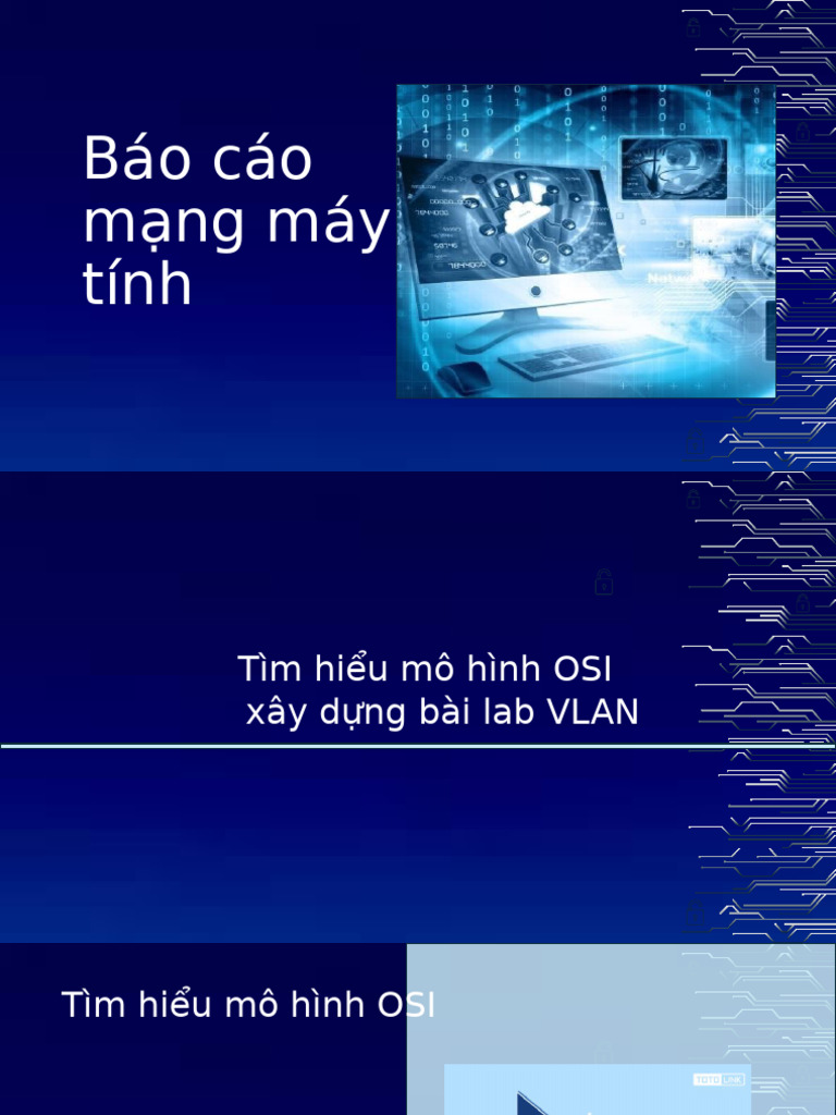 Báo Cáo Cuối Kỳ - bài Lab Vlan Và Osi - nhóm 1 | PDF