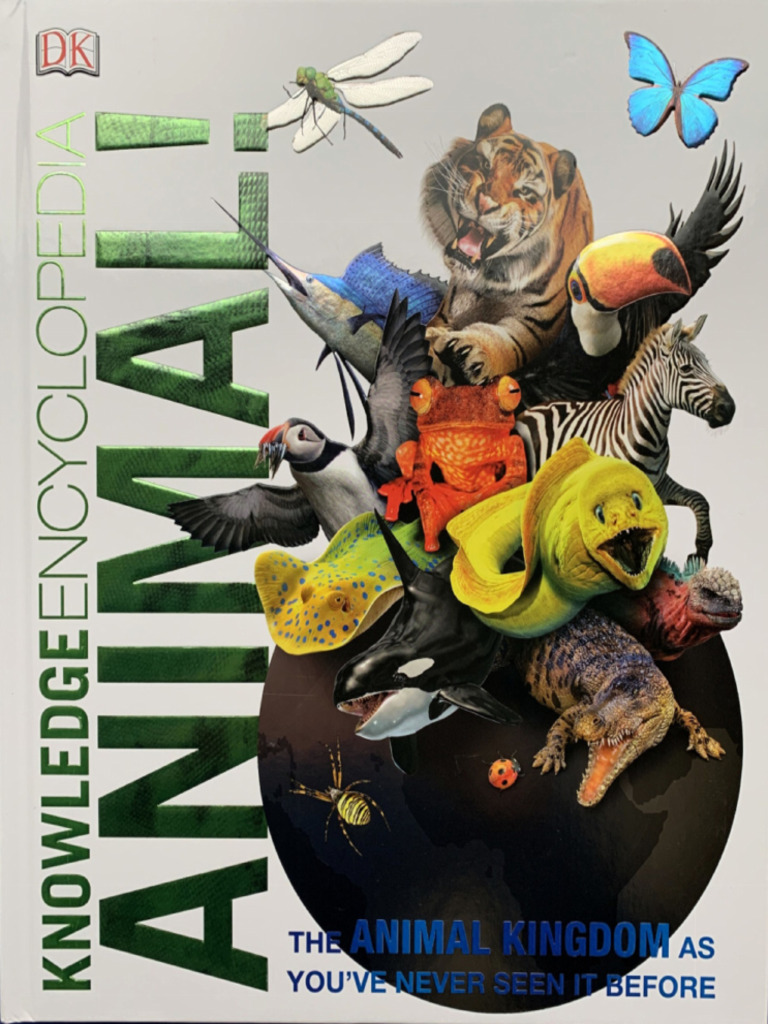 Animal! - The Animal Kingdom As You'Ve Never Seen It Before (DK ...