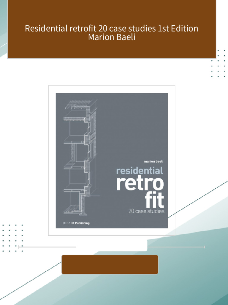 Residential retrofit 20 case studies 1st Edition Marion Baeli All ... Residential retrofit 20 case studies 1st Edition Marion Baeli All ...