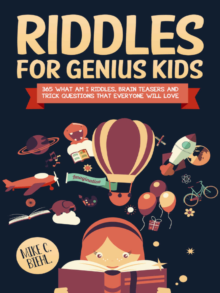 Riddles For Genius Kids 365 What Am I Riddles, Brain Teasers and Trick ...