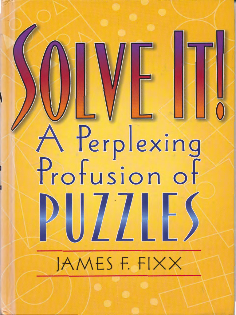 Solve It a Perplexing Profusion of Puzzles | PDF | Intelligence ...