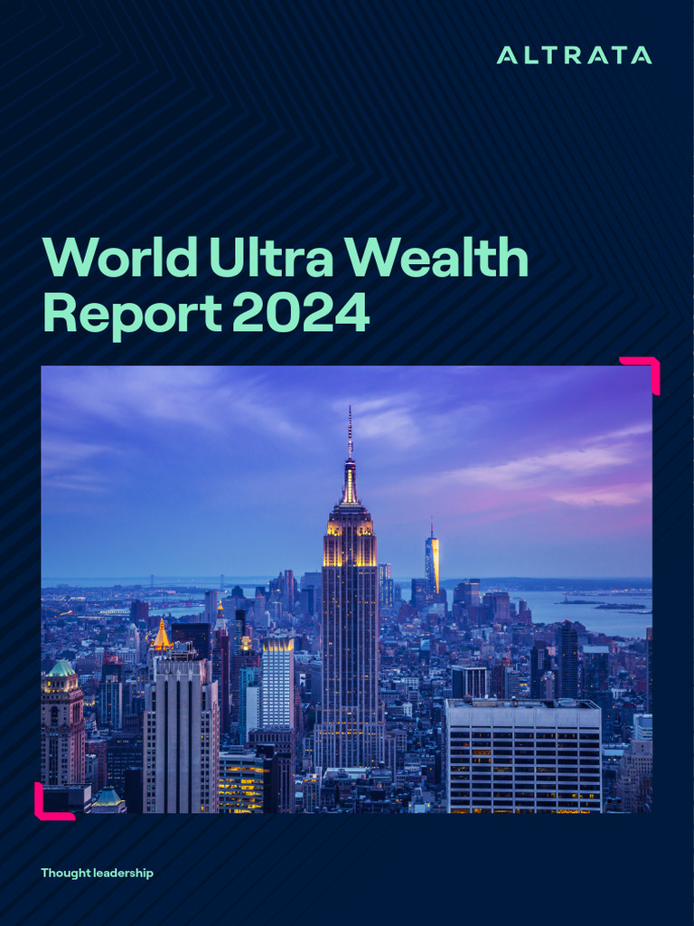 World Ultra Wealth Report 2024 Insights | PDF | Cost Of Living | Wealth