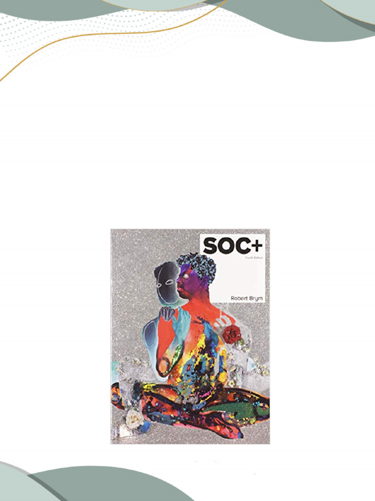 Immediate download (eBook PDF) SOC+ 4th Canadian Edition by Robert Brym ... Immediate download (eBook PDF) SOC+ 4th Canadian Edition by Robert Brym ...