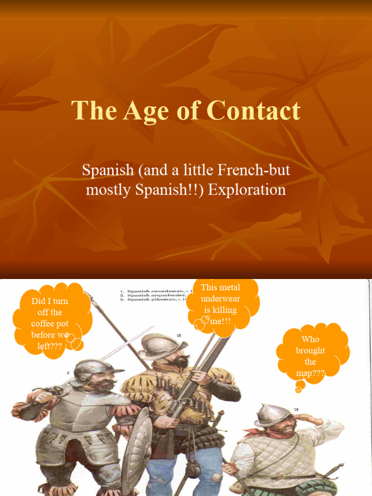 Exploration. The Age of Contact Powerpoint | PDF | Spanish Empire | Texas
