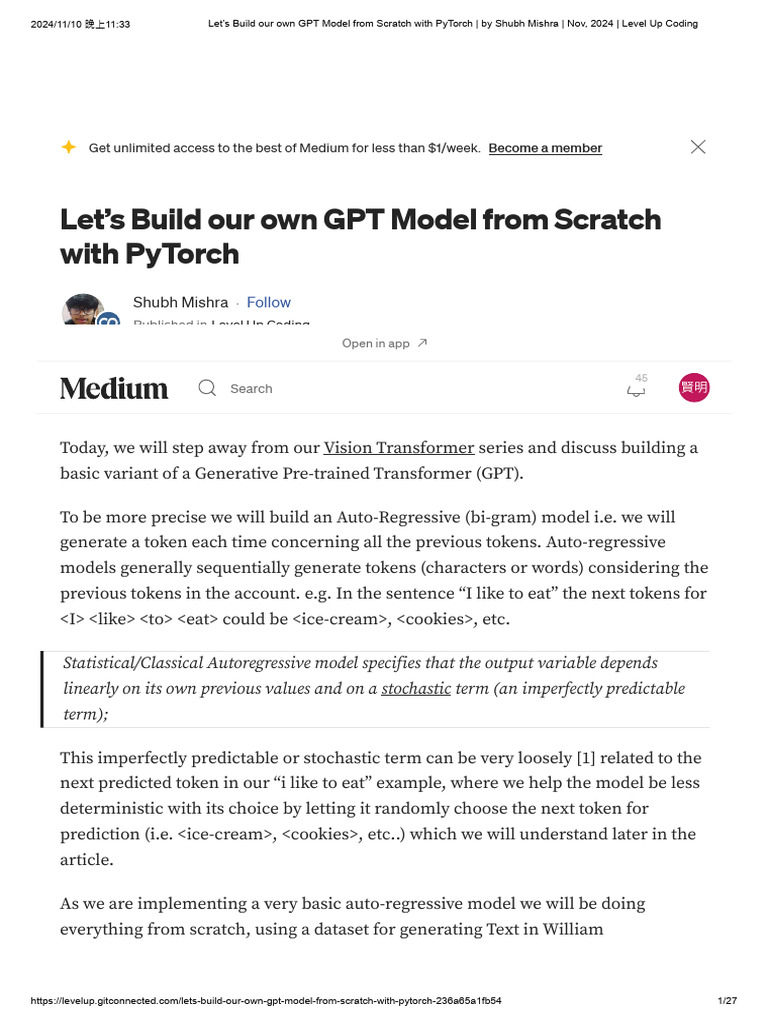 Let’s Build our own GPT Model from Scratch with PyTorch _ by Shubh Mishra _ Nov, 2024 _ Level Up ...