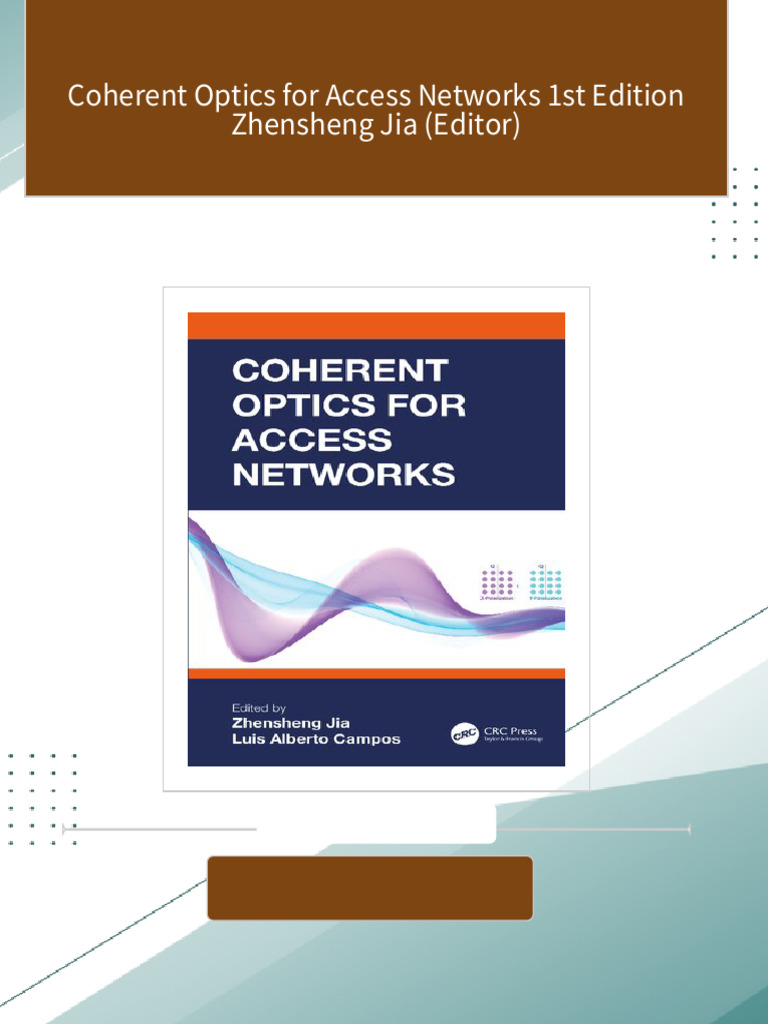 Coherent Optics For Access Networks 1st Edition Zhensheng Jia Editor All Chapters Instant 