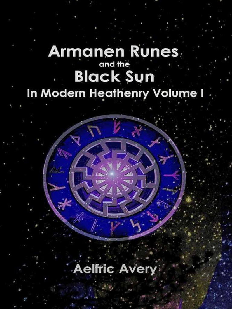 Armanen Runes and The Black Sun 1 | PDF