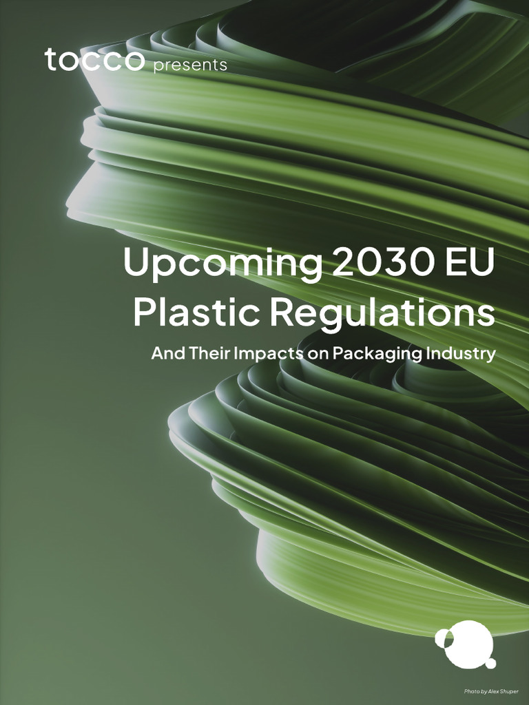 European Plastic Regulations 2030 - Tocco - Earth | PDF