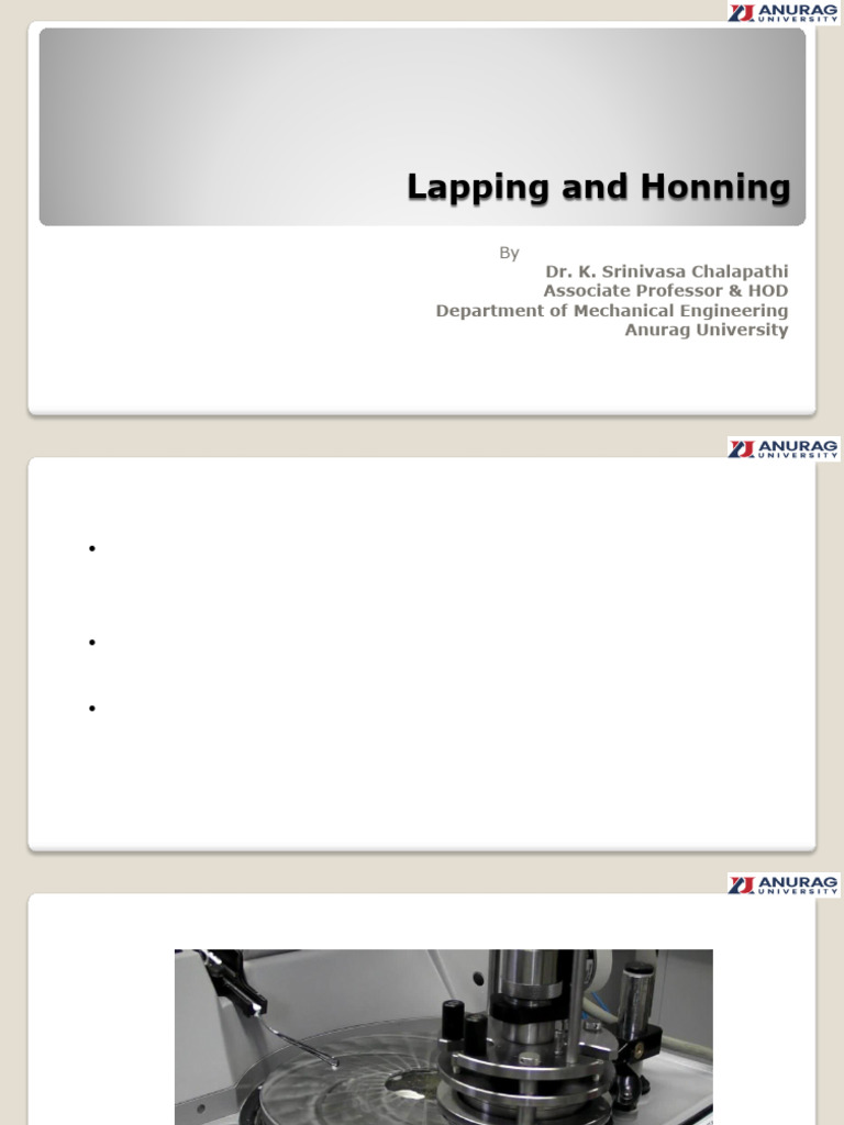 Unit 5 Lapping & Honing PPT by DR KSC | PDF | Mechanical Engineering | Metals