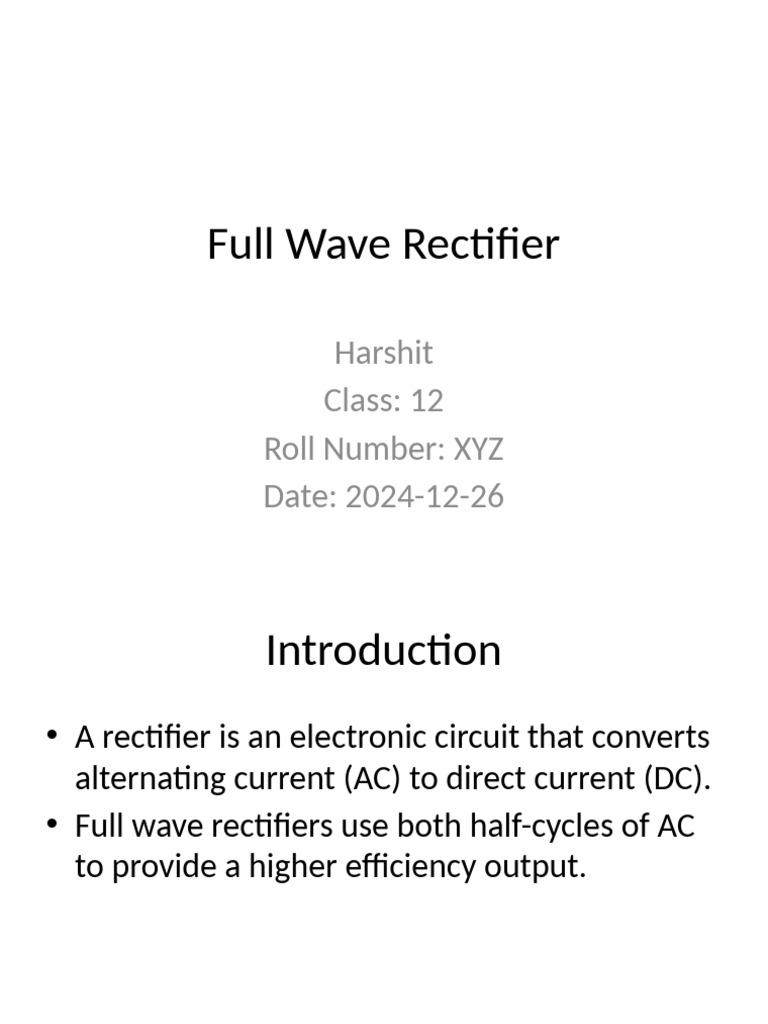 Full Wave Rectifier Project Overview | PDF | Rectifier | Electronic ...