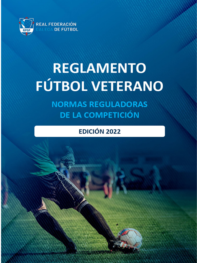 Reglamento General F TBOL VETERANO 2022 | PDF | Asociación de Futbol | Regulación